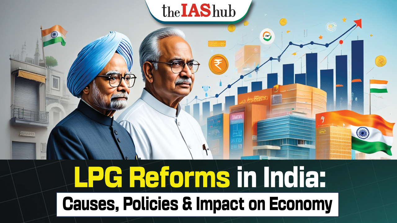 LPG Reforms in India: Causes, Policies & Impact on Economy
